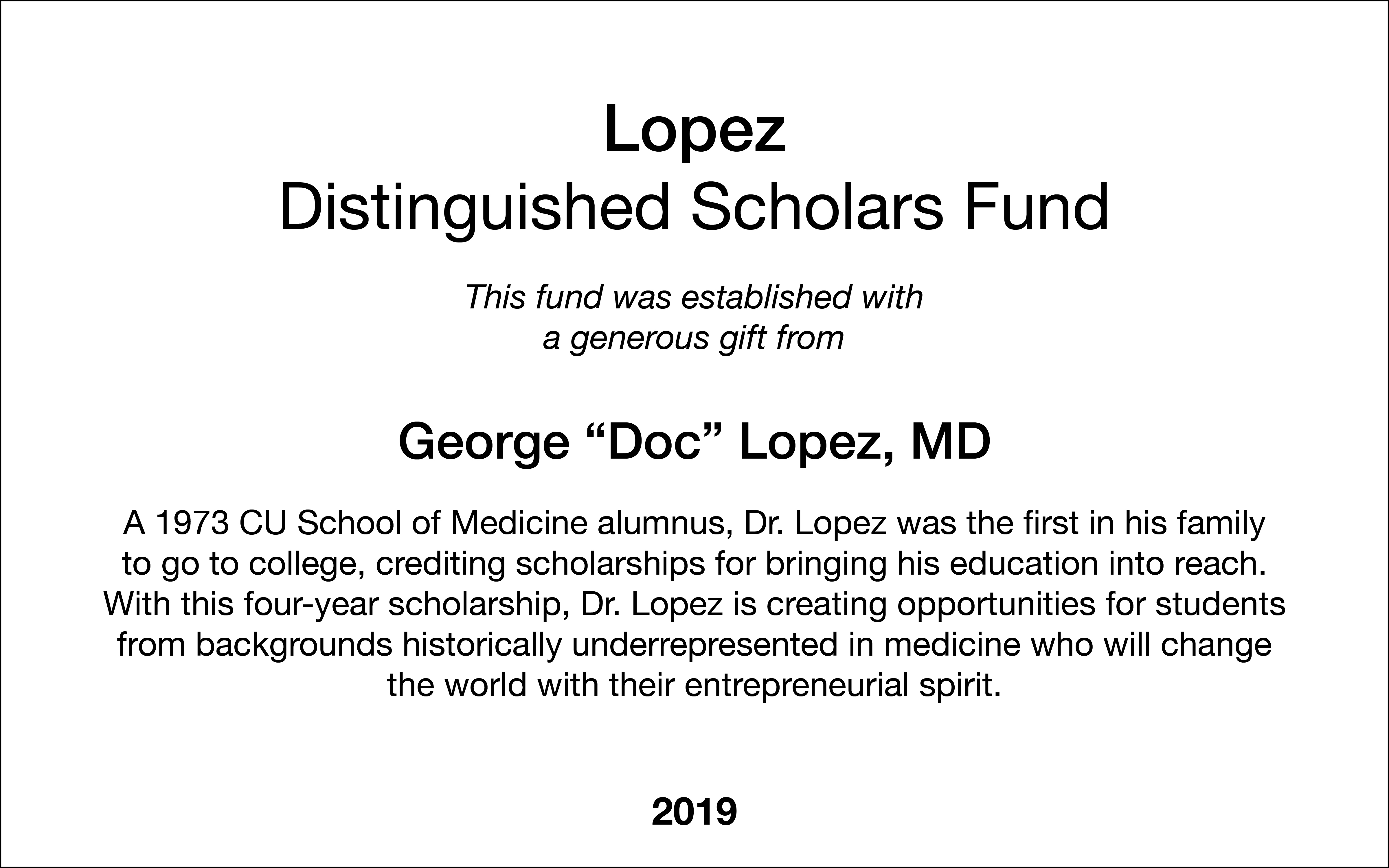 George “Doc” Lopez, MD – Virtual Benefactor Recognition